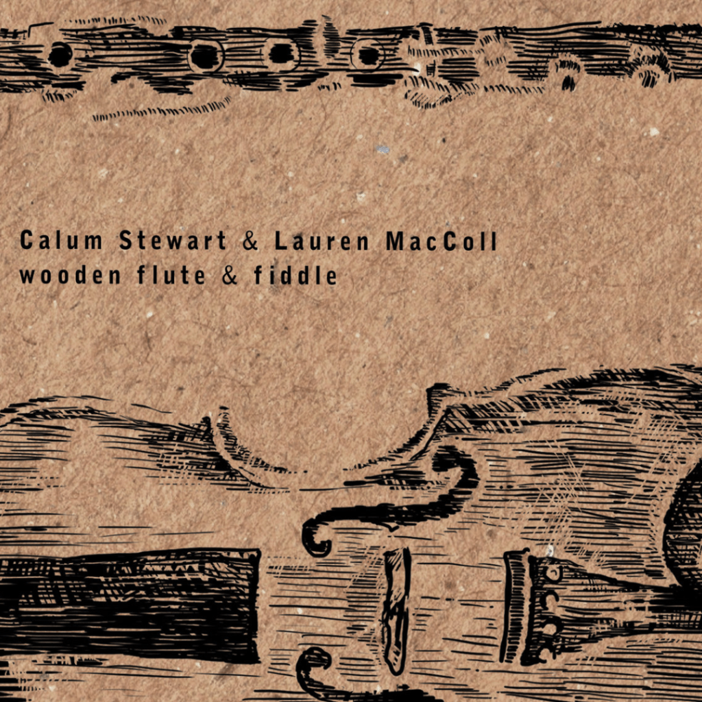 Wooden Flute & Fiddle - Calum Stewart
